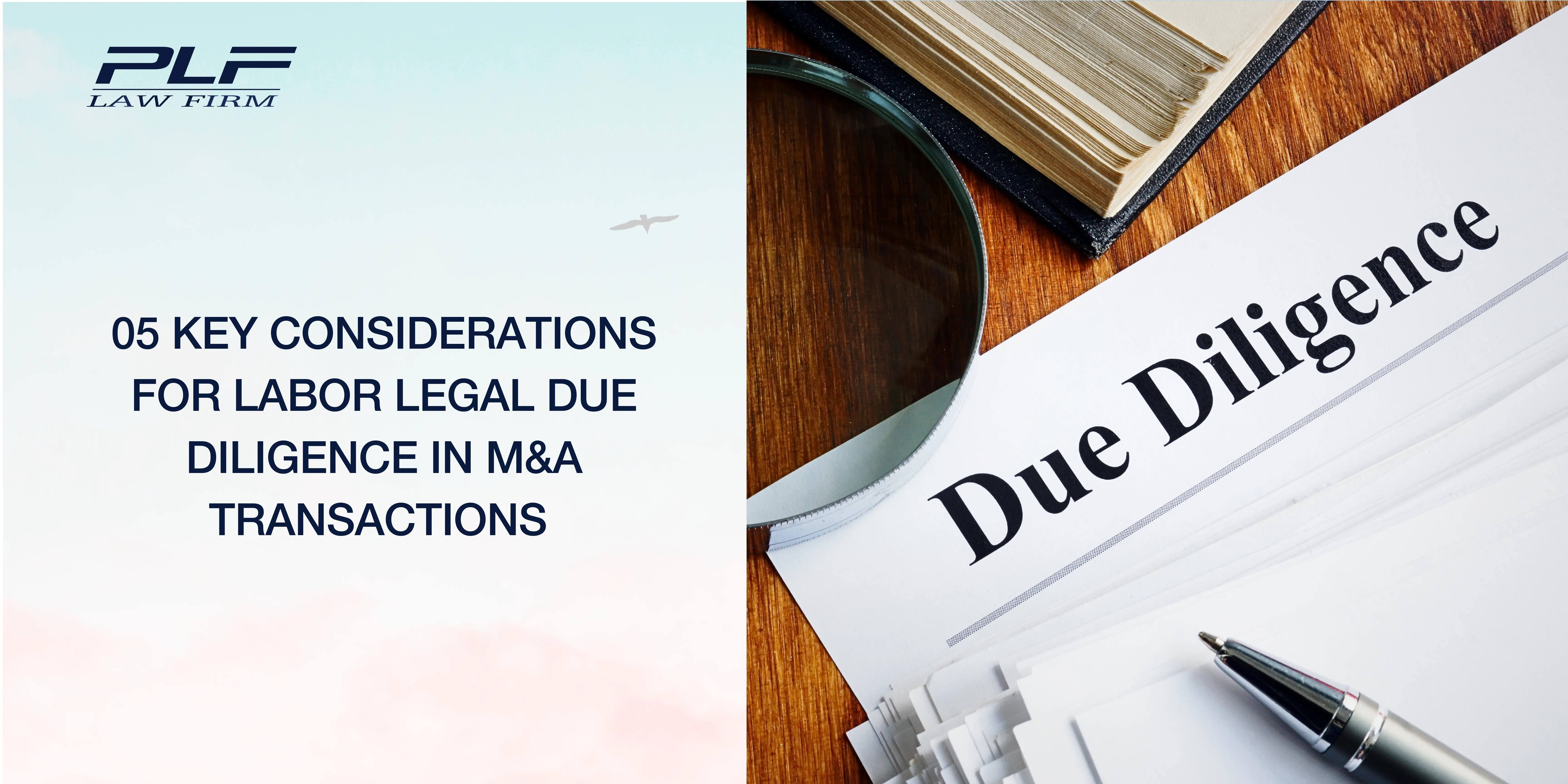 5 key considerations for labor legal due diligence in M&A transactions